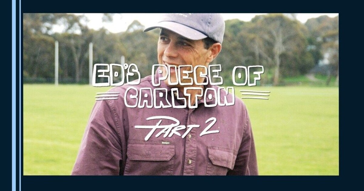 Spotlight | Ed's piece of Carlton: Part 2